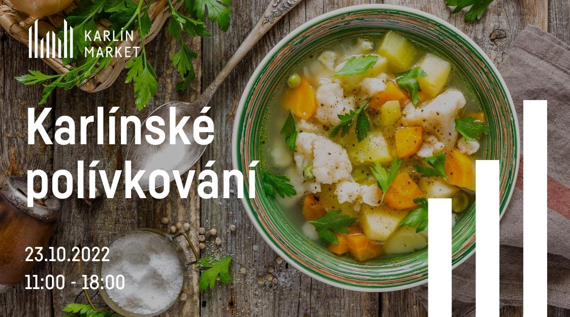 Karlínské polívkování 2022 | Vyletnik.cz